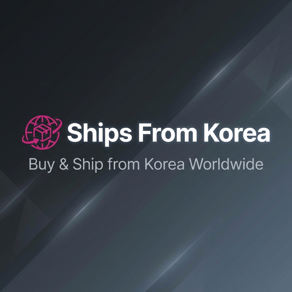Ships From Korea | #1 Korean Proxy Shopping & Shipping Service